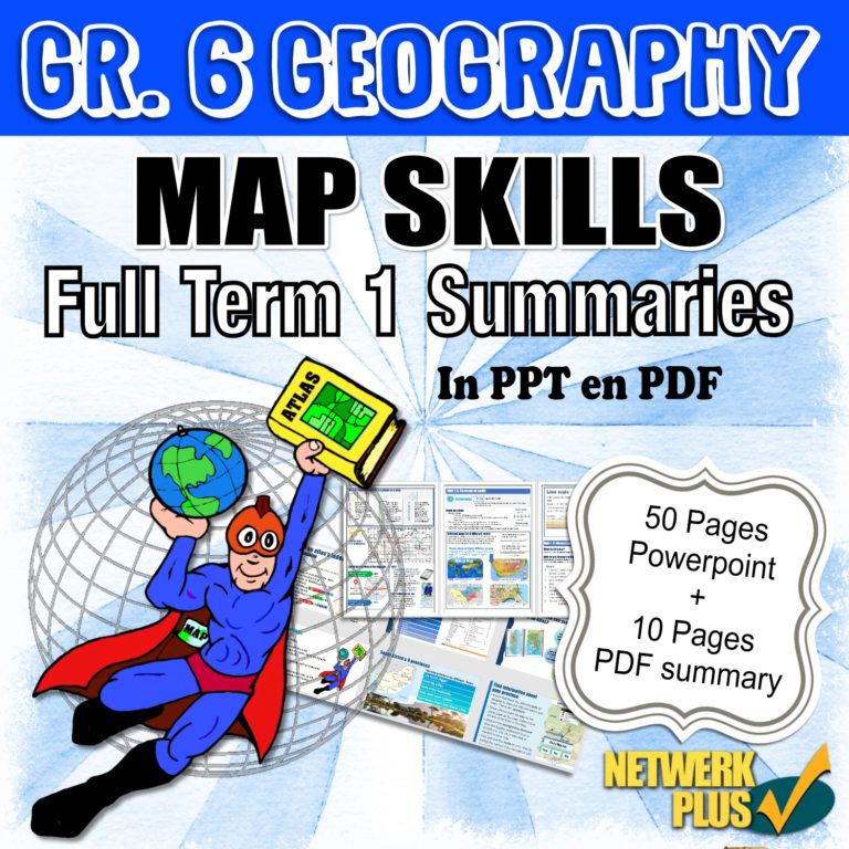 Grade 6 Geography Term 1 Map Skills Summaries In Powerpoint And Pdf