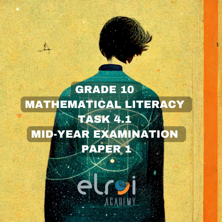 2022 Grade 10 Mathematical Literacy Task 4.1 Mid-Year Exam – Paper 1 ... 2022 Grade 10 Mathematical Literacy Task 4.1 Mid-Year Exam – Paper 1 ...
