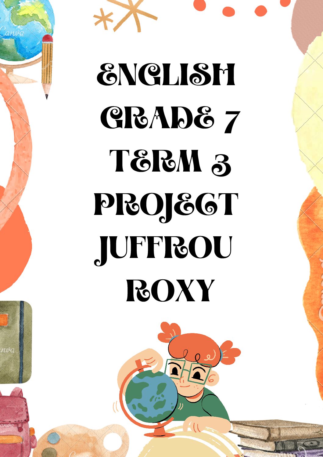 ENGLISH GRADE 7 TERM 3 PROJECT • Teacha! ENGLISH GRADE 7 TERM 3 PROJECT • Teacha!