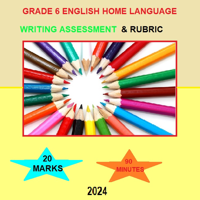 Grade 6 – English Home Language – Writing Assessment • Teacha! Grade 6 – English Home Language – Writing Assessment • Teacha!